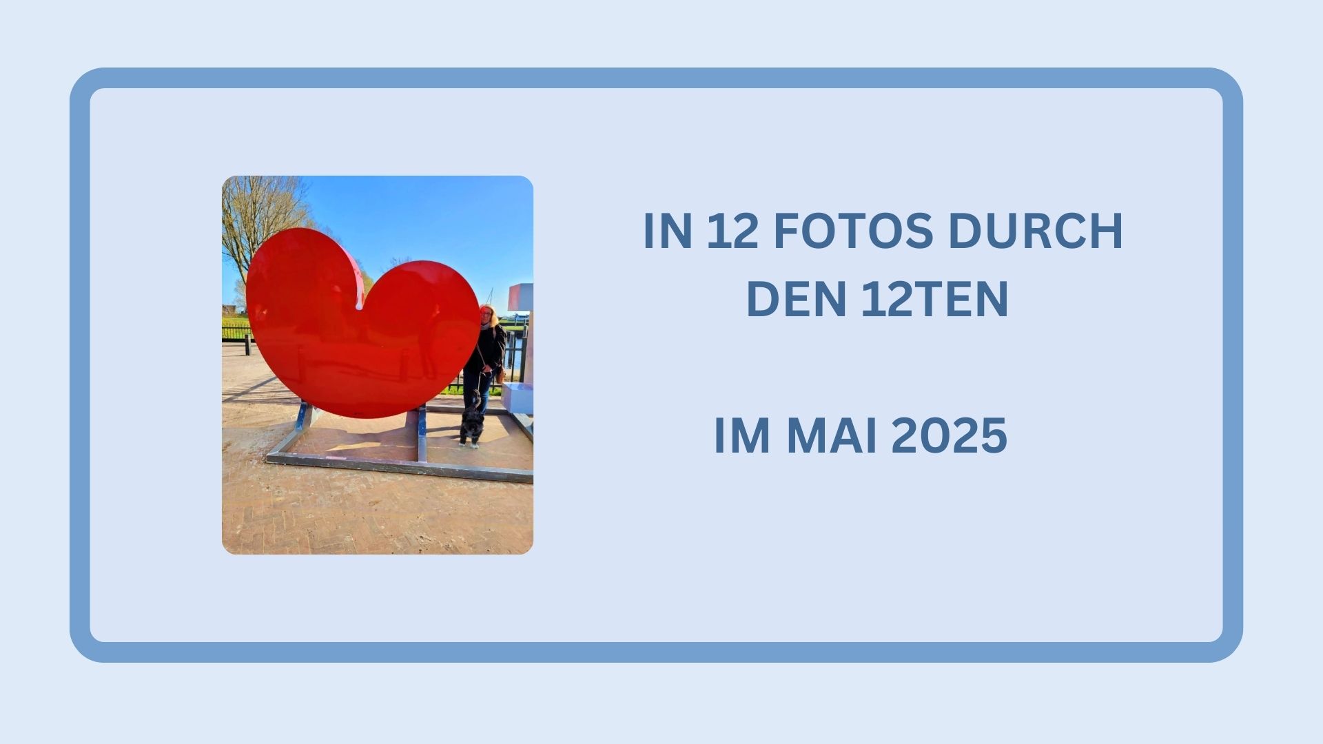 12 von 12 im Mai 2025 - Britta Langhoff
